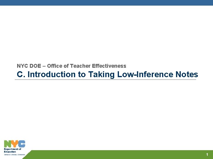 NYC DOE Office of Teacher Effectiveness C Introduction