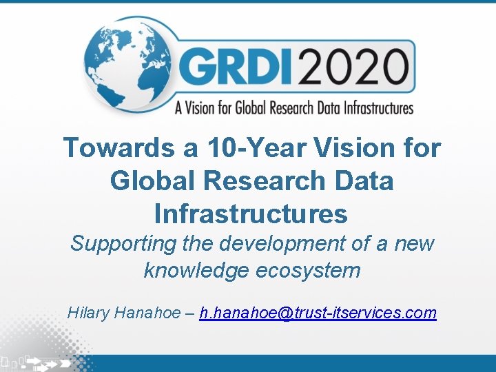 Towards a 10 Year Vision for Global Research