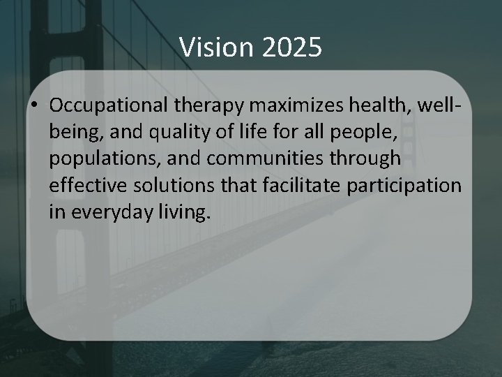 AOTA Representative Assembly Your Link to Action on