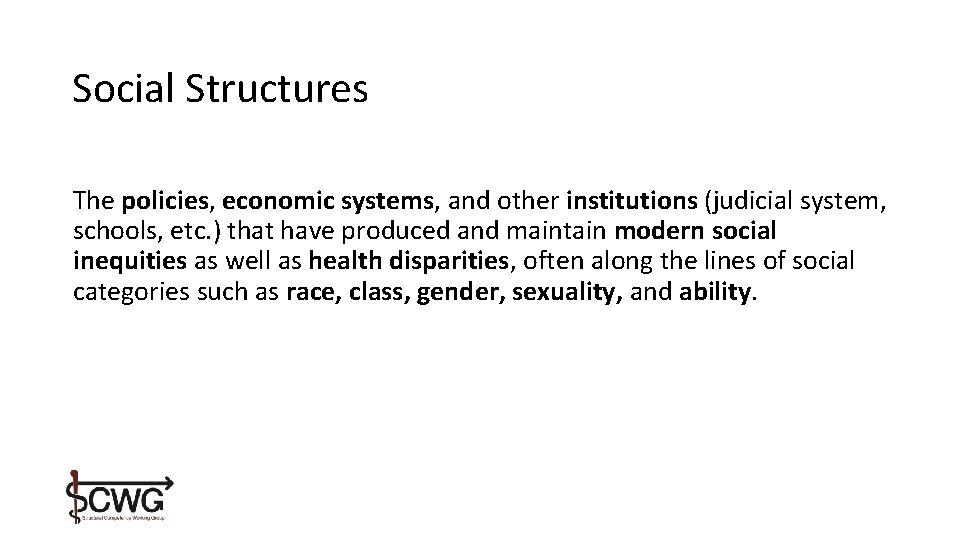 Social Structures The policies economic systems and other