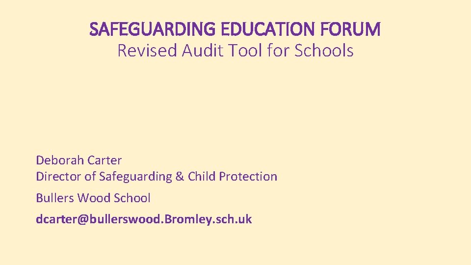 SAFEGUARDING EDUCATION FORUM Revised Audit Tool for Schools
