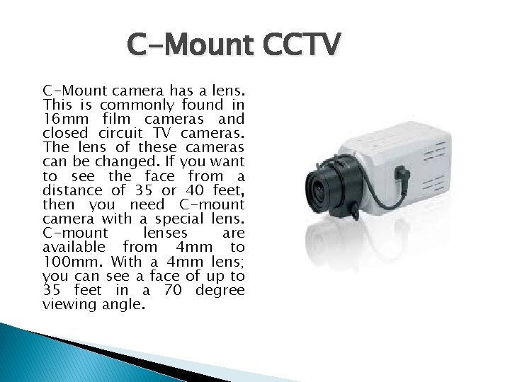 Presentation on CCTV Cameras Categories What is CCTV