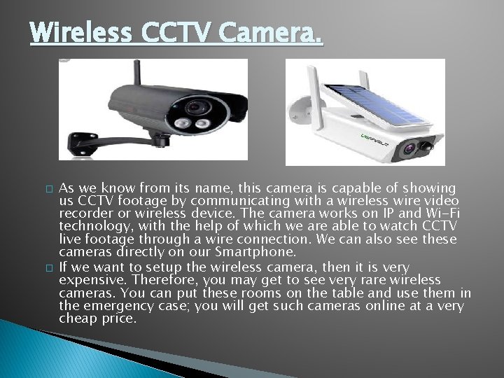 Presentation on CCTV Cameras Categories What is CCTV