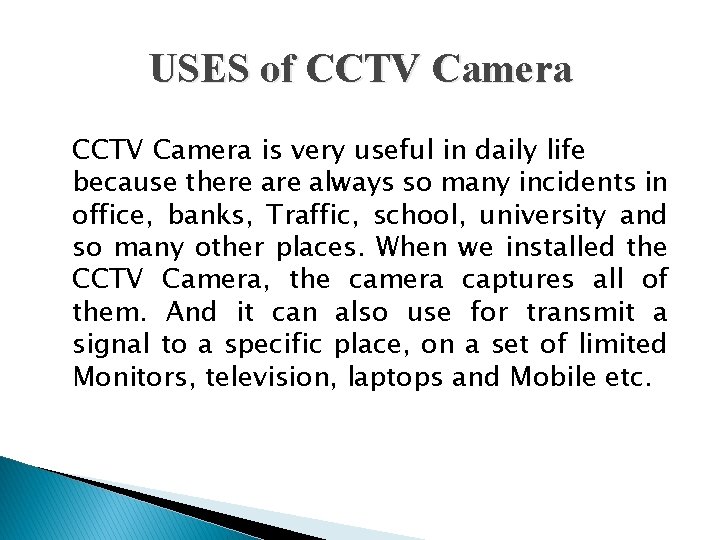 Presentation on CCTV Cameras Categories What is CCTV