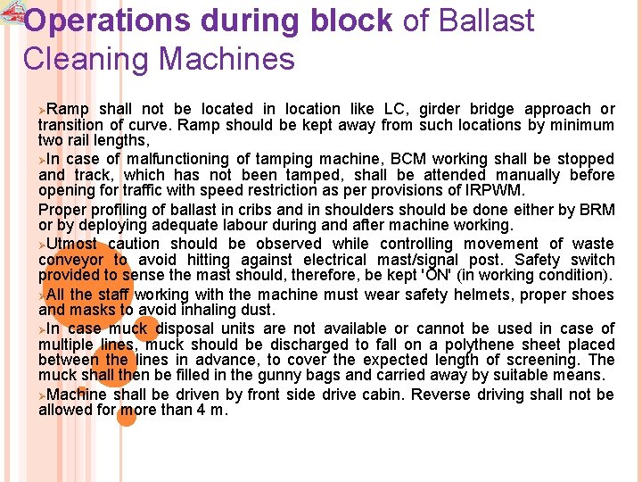 WORKS REQUIRED BEFORE DURING AND AFTER DEPLOYMENT OF