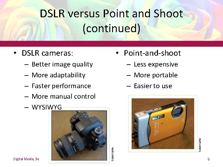 Chapter 4 Digital Photography 2013 Cengage Learning All