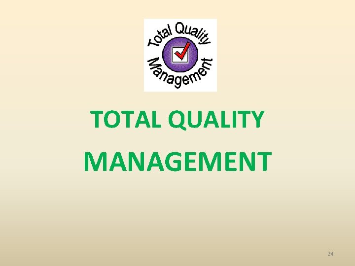 ISO Standards and Total Quality Management System By