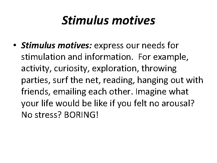 Motivation and Emotion What is Motivation The word