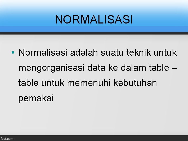 Normalization Perancangan Basis Data Education Fair Use material