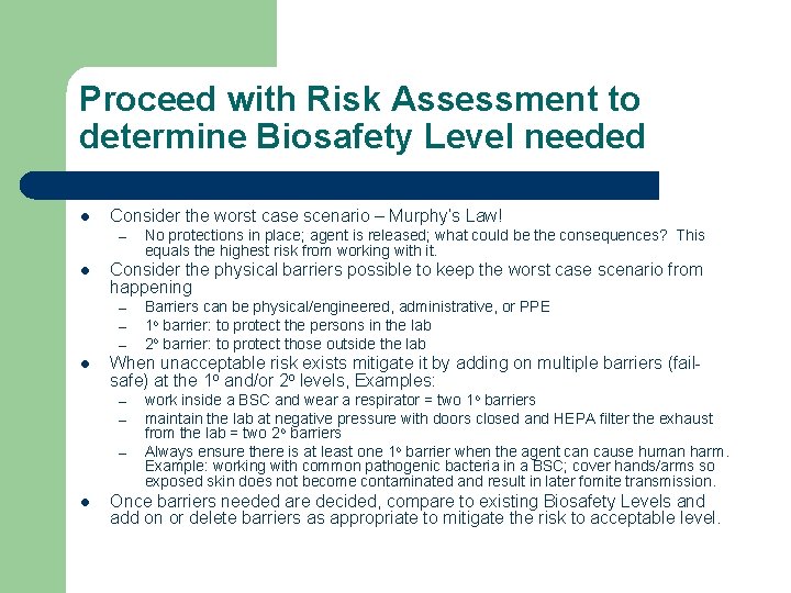 Risk Assessment January 2006 Biosafety Compliance Judy Pointer