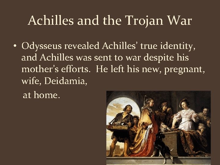 Achilles et Briseis Achilles Parvus puer Achilles was