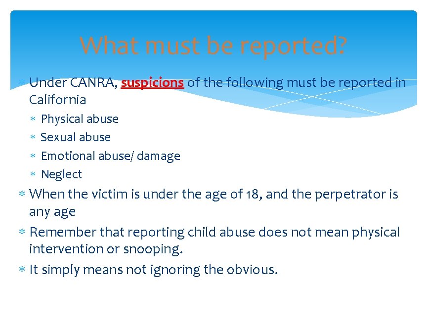 California Child Abuse Mandated Reporter Adapted from the