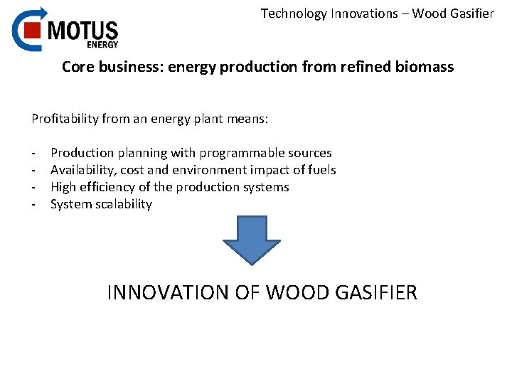 Technology Innovations Wood Gasifier Who is Motus Energy