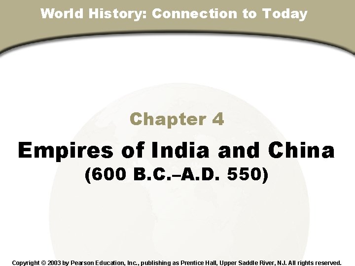 World History Connection to Today Chapter 4 Section
