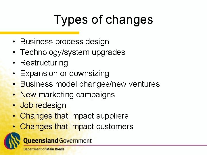 Change Management Objectives of this session To create