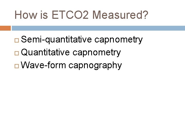 CAPNOGRAPHY THE VENTILATION VITAL SIGN Mazen Kherallah MD