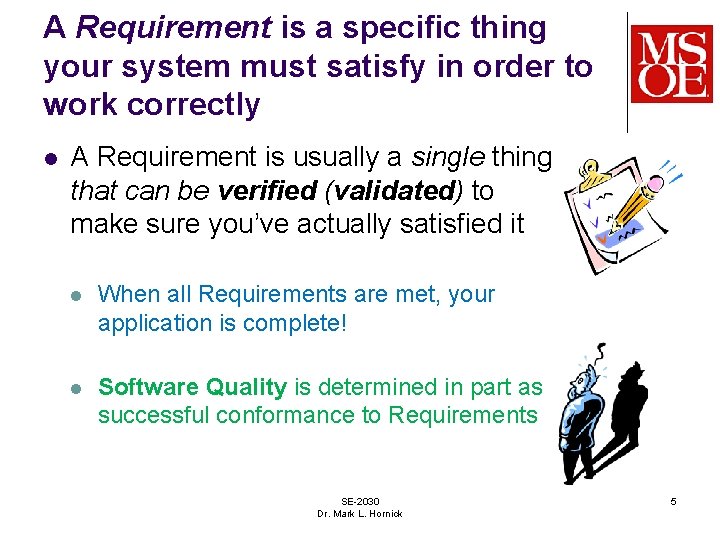 Requirements Analysis via Use Cases SE2030 Dr Mark