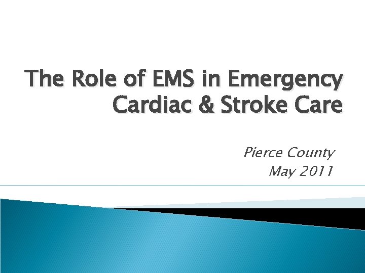 The Role of EMS in Emergency Cardiac Stroke