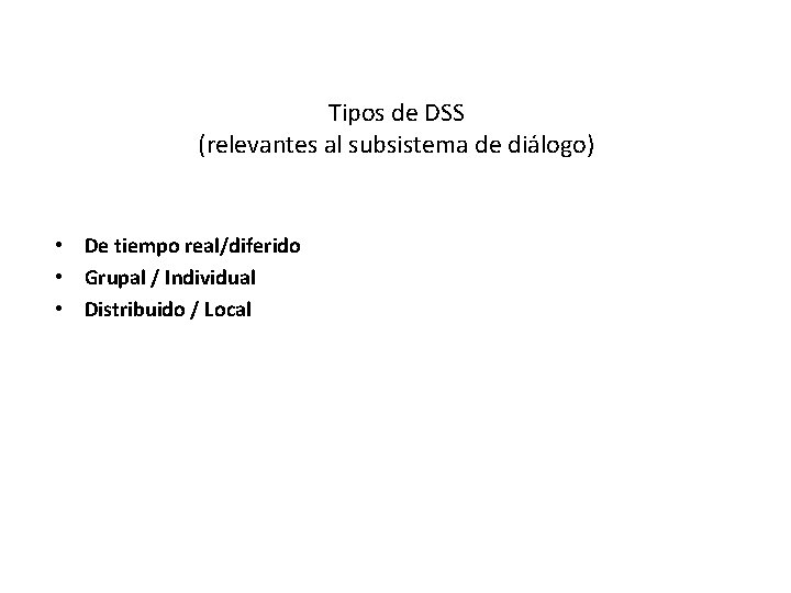 Decision Support System DSS Clase 5 Curso basado
