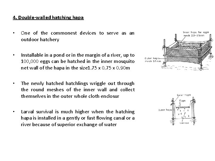 Different types of fish hatcheries traditional doublewalled hapa