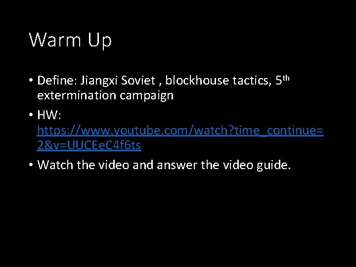 Warm Up Define CCP KMT Yanan Soviet What