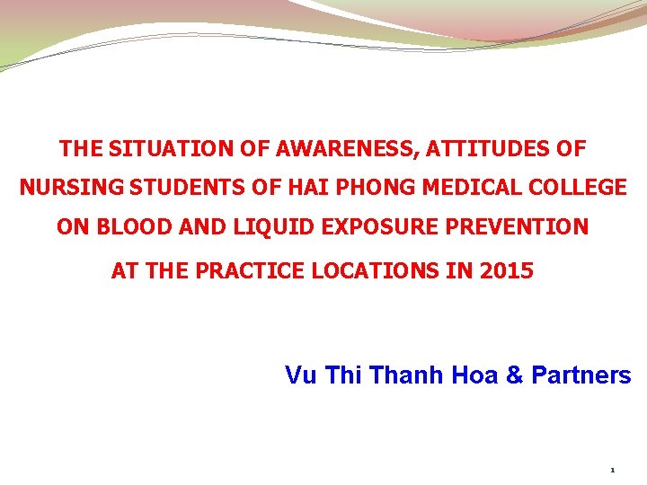 THE SITUATION OF AWARENESS ATTITUDES OF NURSING STUDENTS
