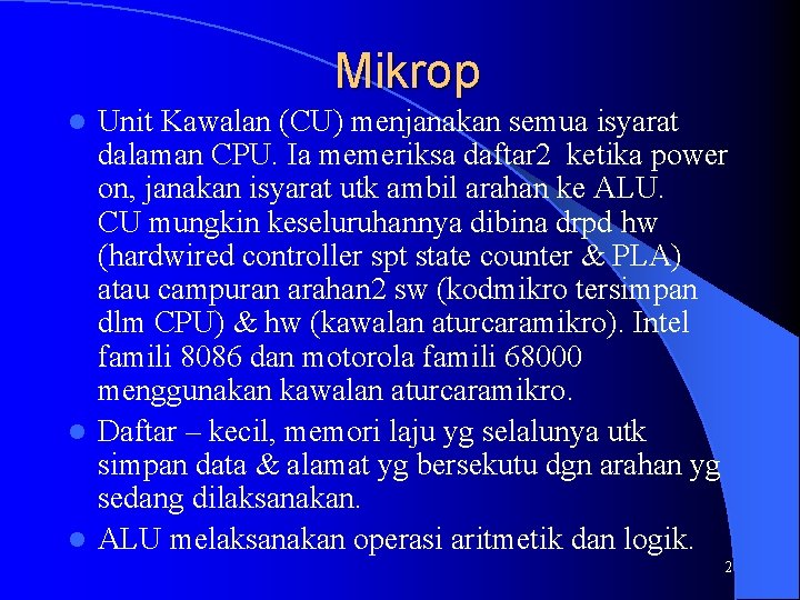 1 Mikrop Unit Kawalan CU menjanakan semua isyarat