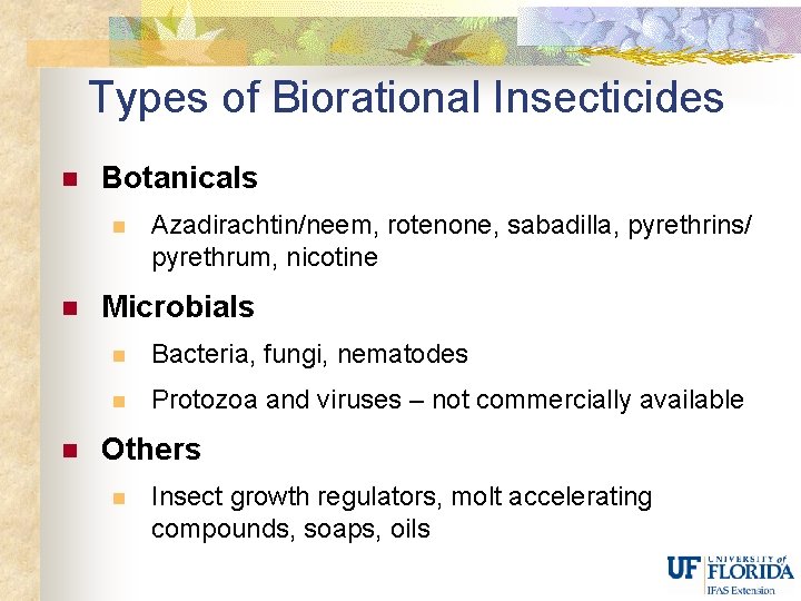 Biorational Insecticides in the Landscape and Options for