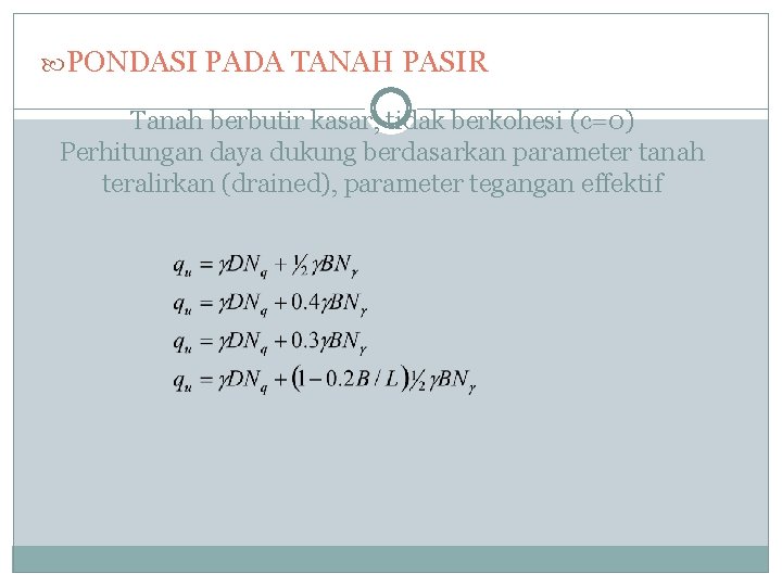 RUMUS UMUM DAYA DUKUNG PONDASI MEYERHOF 1963 Fcs