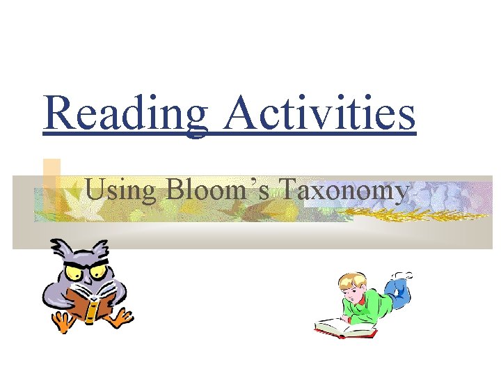 Reading Activities Using Blooms Taxonomy Remembering Recognise Describe