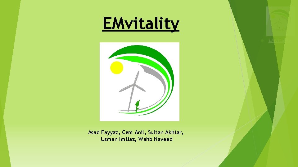 EMvitality Asad Fayyaz Cem Anil Sultan Akhtar Usman