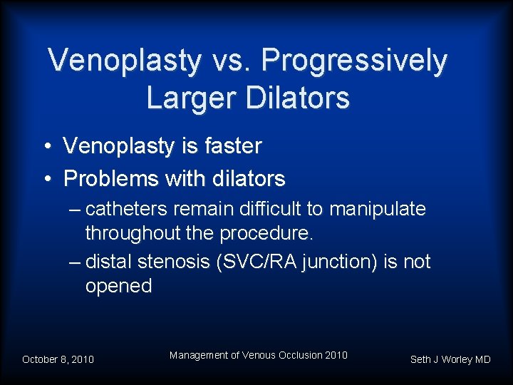 Management of Venous Occlusion Tunneling Venoplasty and Other