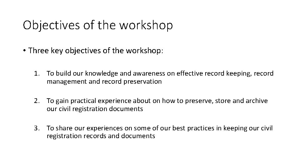 Introduction and Workshop Objectives Workshop on Improving storage