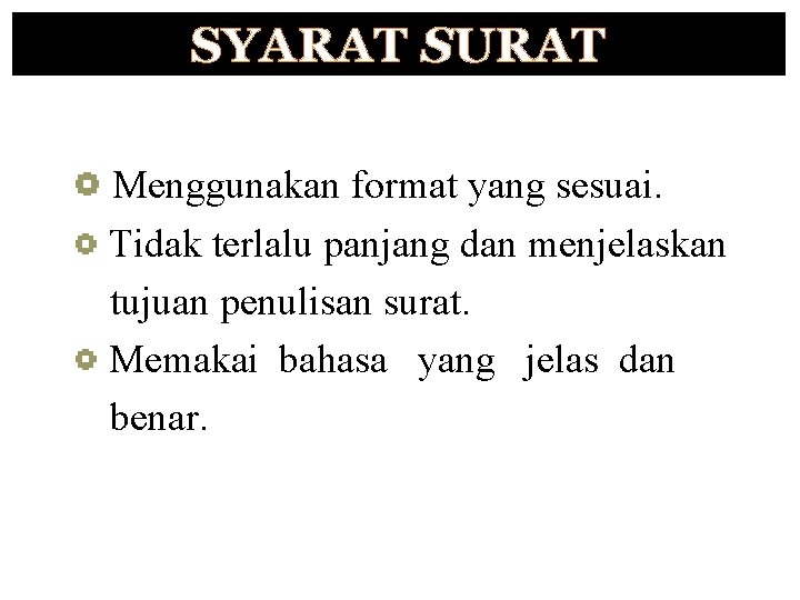 ASPEK TATA PERSURATAN Membaca dan memahami tentang aturan