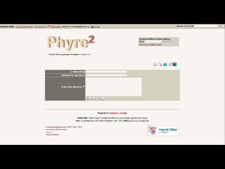 Phyre 2 Dr Lawrence Kelley Structural Bioinformatics Group