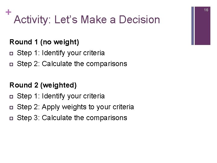 Needs Assessment Tools to Guide Decisionmaking Multicriteria Analysis