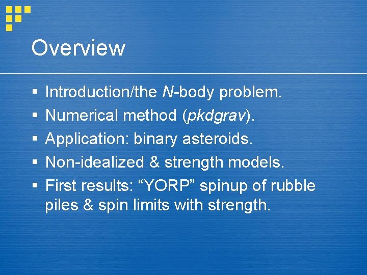 Nbody Models of Aggregation and Disruption Derek C