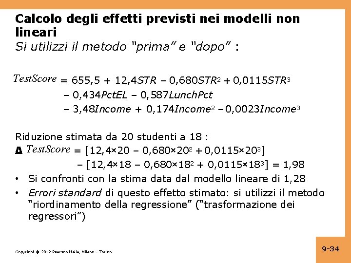 Capitolo 9 Valutazione di studi basati sulla regressione