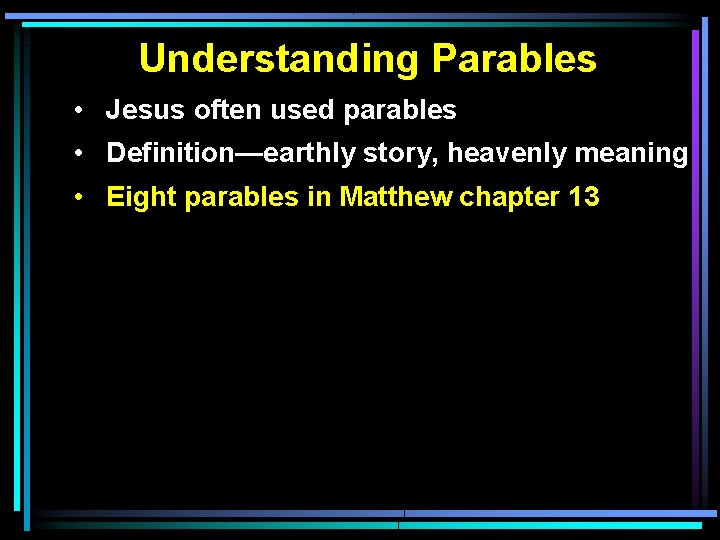 Eight Kingdom Parables Matt 13 10 13 10