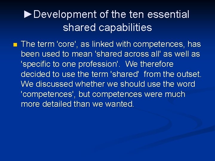 The ten essential shared capabilities Their background development