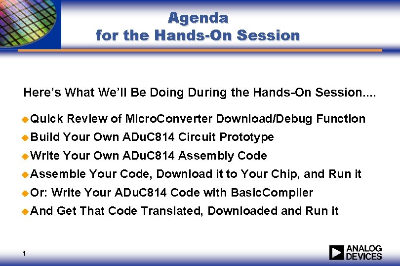 Agenda for the HandsOn Session Heres What Well