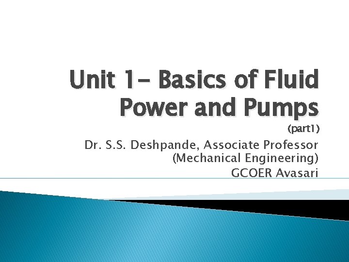 Unit 1 Basics of Fluid Power and Pumps