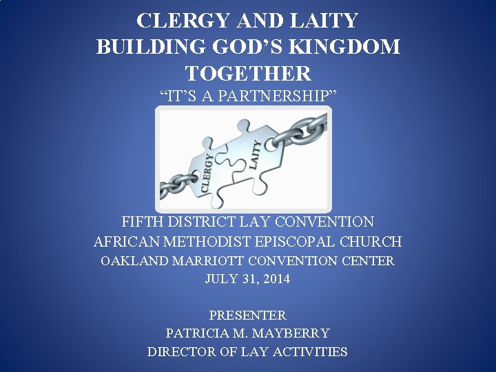 CLERGY AND LAITY BUILDING GODS KINGDOM TOGETHER ITS