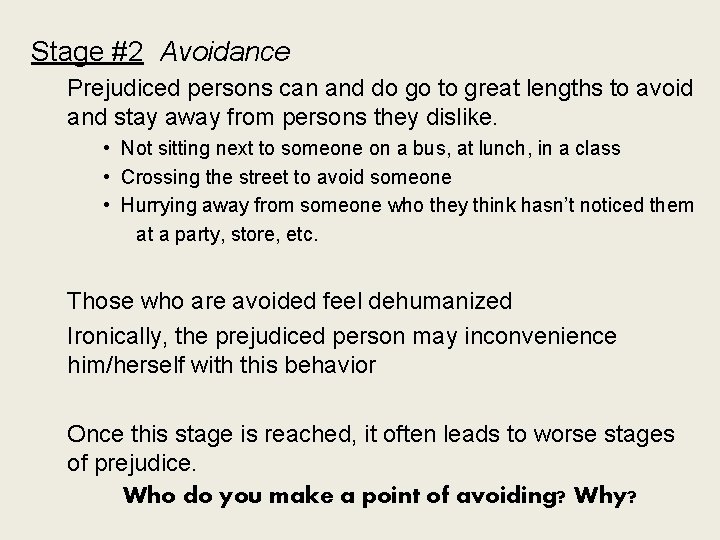 Stages of Prejudice Taken from psychologist Gordon Allport