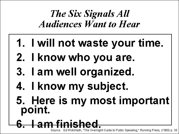 The Six Signals All Audiences Want to Hear