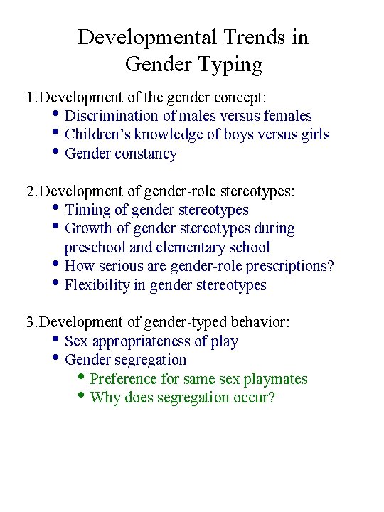 Gender Role Development I Introduction A Categorizing males