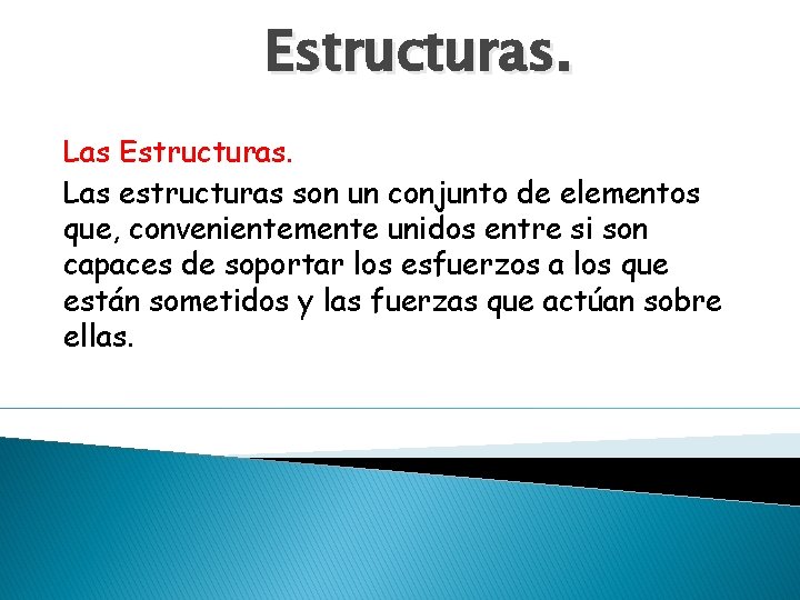 Estructuras Zaida Padilla Santana 2B Estructuras Las estructuras