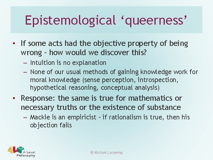 Mackies error theory Michael Lacewing enquiriesalevelphilosophy co uk