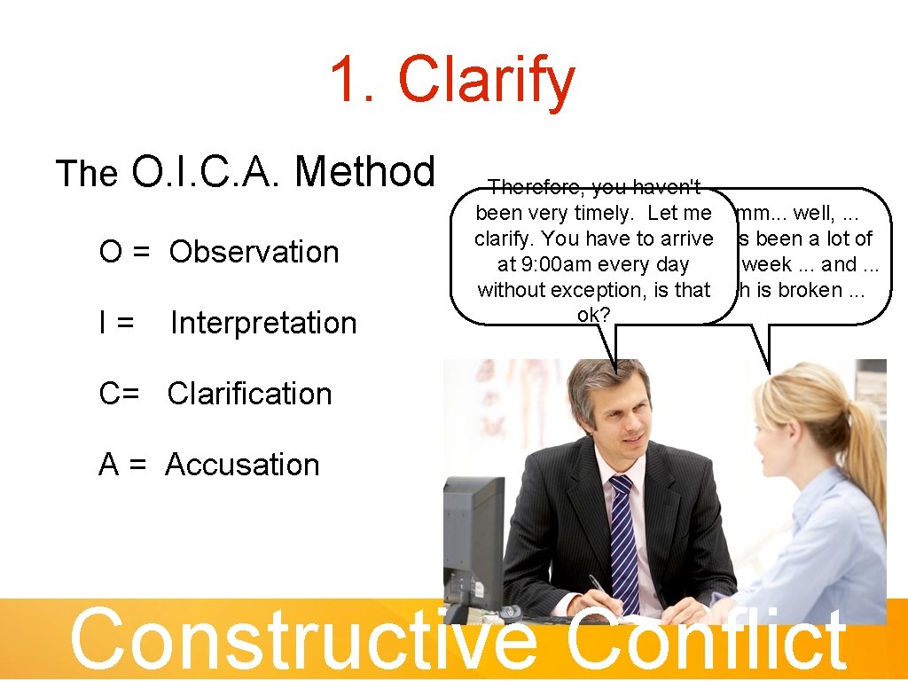 Constructive Conflict Our lives and everything we do