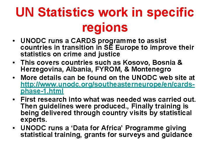 UNODC Statistics Mission in Albania International Statistics Advantages